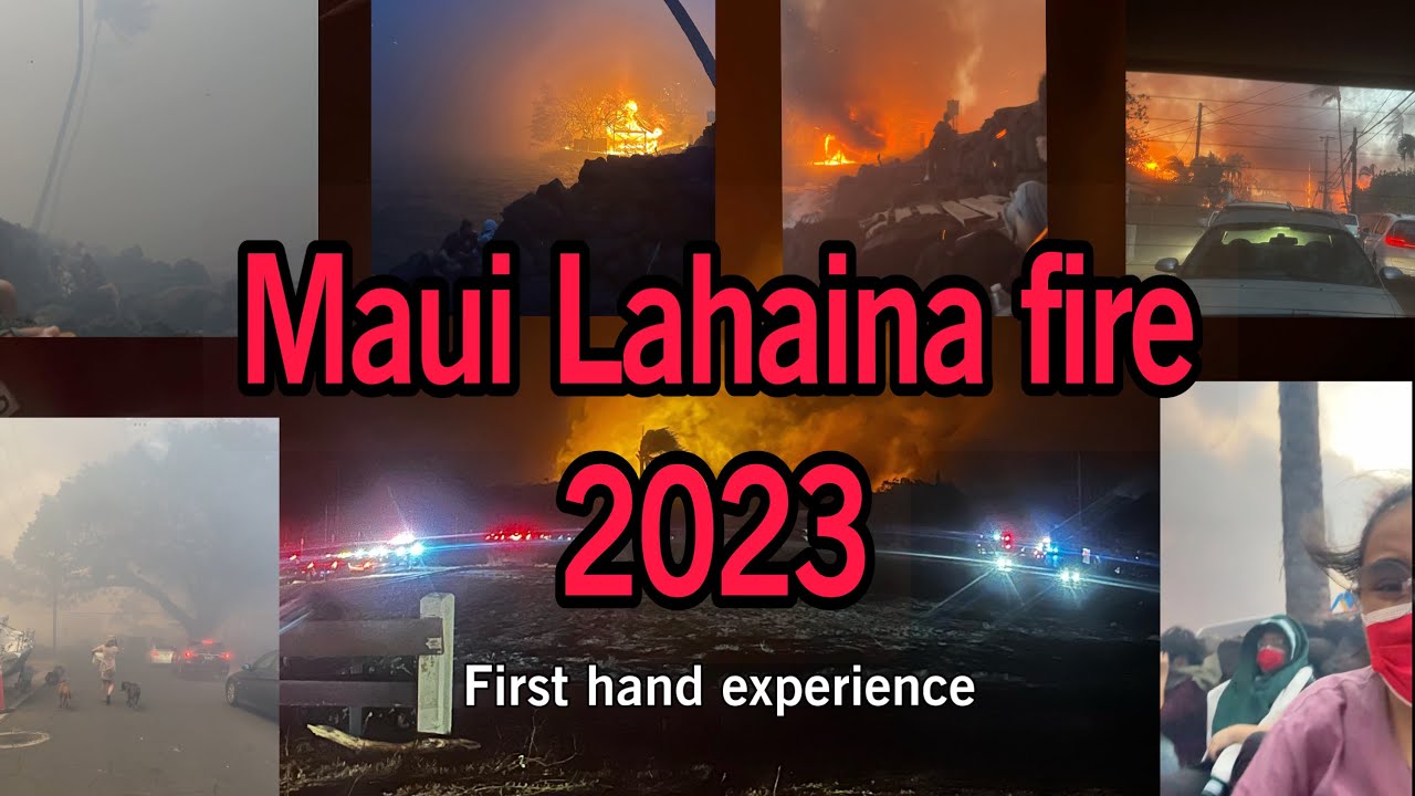 MAUI LAHAINA FIRE (what happened that day & how we survived) - YouTube