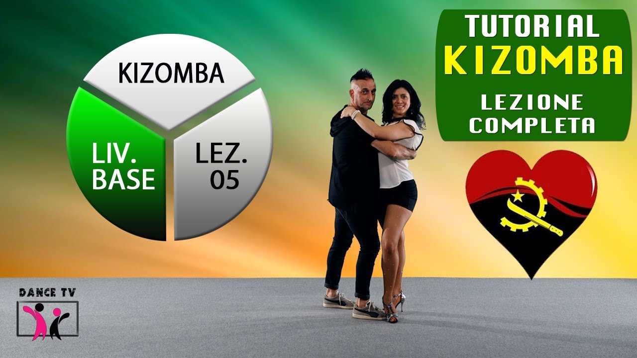 KIZOMBA TUTORIAL LIV. BASE - LEZ. 5 :: ISCRIVITI AL CANALE DANCE TV ...