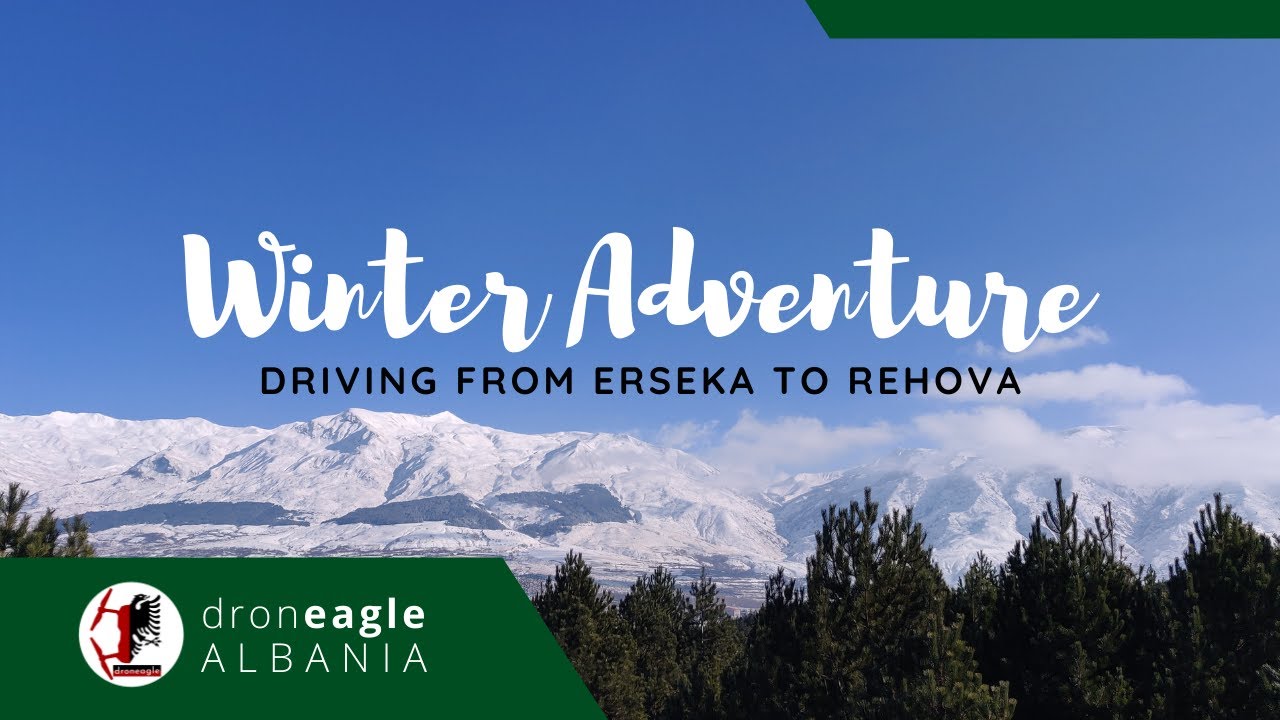 Winter Drive from Erseka to Rehova [Droneagle Albania] - YouTube