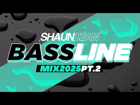Shaun Dean - Bassline Mix 2025 PT.2 (60 Min)
