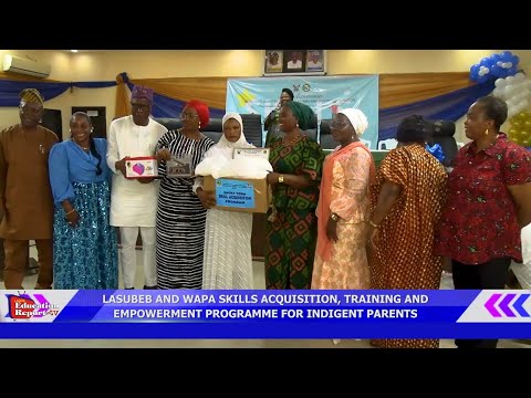 LASUBEB AND WAPA SKILLS ACQUISITION, TRAINING AND EMPOWERMENT PROGRAMME ...