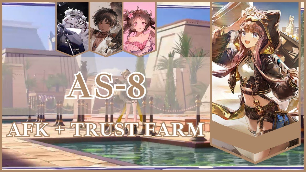 AS-8 AFK + Trust Farm | Adventure That Cannot Wait For The Sun【Arknights】 - YouTube
