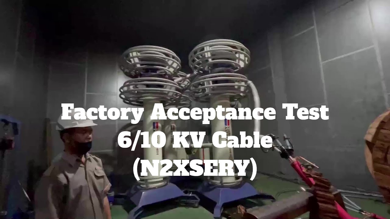 Factory Acceptance Test 6/10KV Cable (N2XSERY) II Hi - Pot Test - YouTube