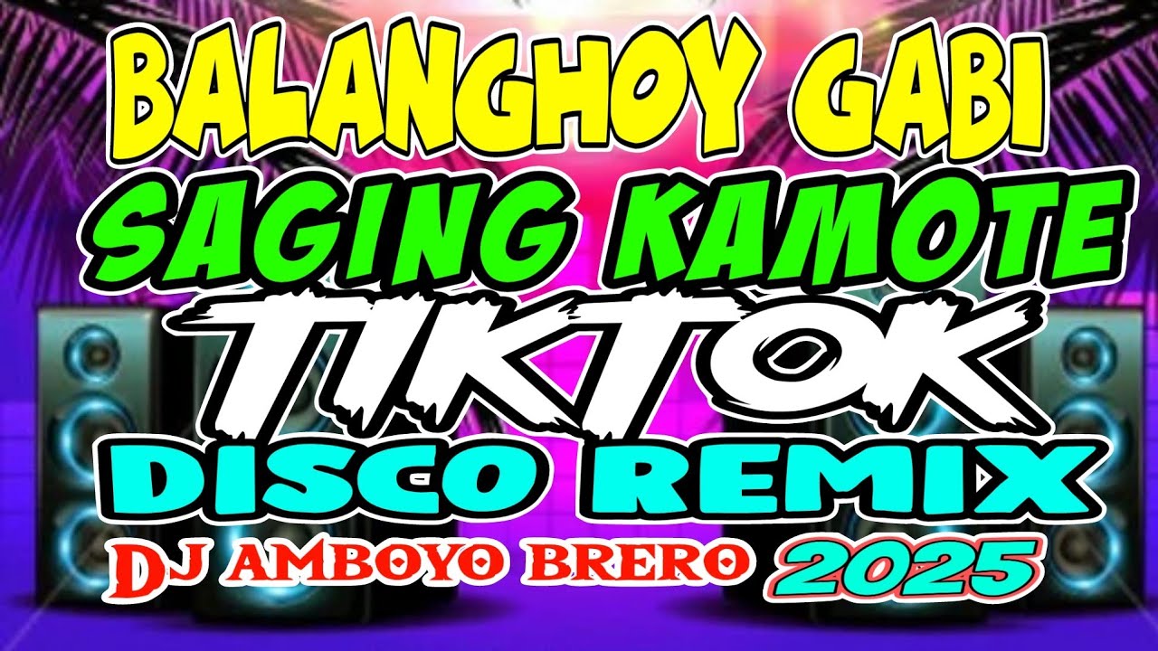 Balanghoy Gabi Saging Kamote Tiktok | Bisaya | Disco Remix 2K25 - YouTube