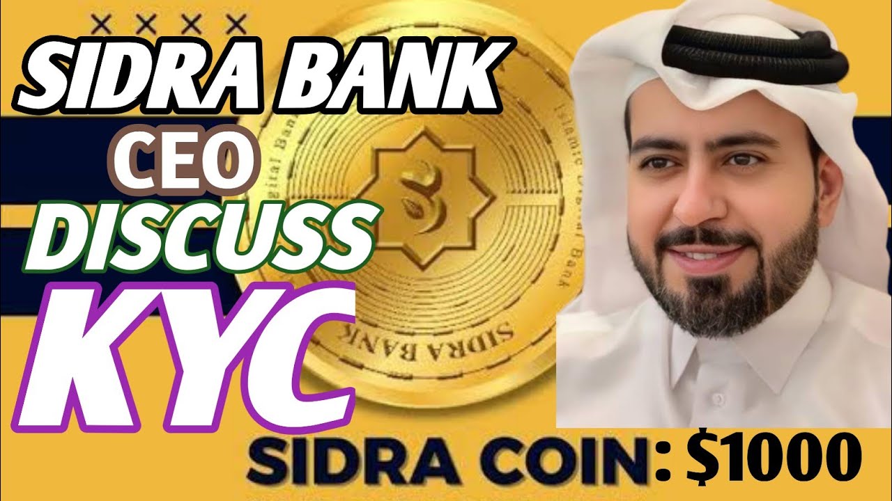 SIDRA BANK CEO SPEAK ON KYC DELAY |UNLEASHING THE FUTURE OF ETHICAL ...