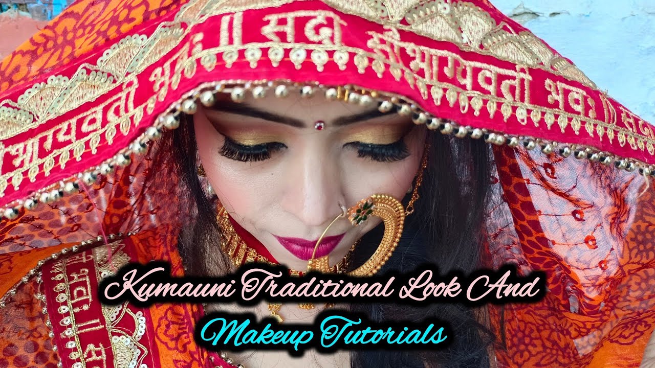 Kumauni Traditional Makeup tutorial | Pahadi Look |Kumauni culture ...