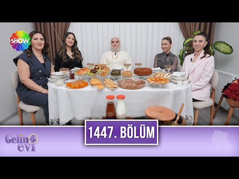 Gelin Evi 1447. Bölüm | 5 Şubat 2025