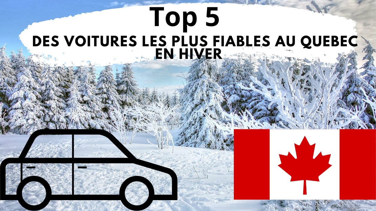 TOP 5 des voitures pour affronter l'hiver au Quebec ! - YouTube