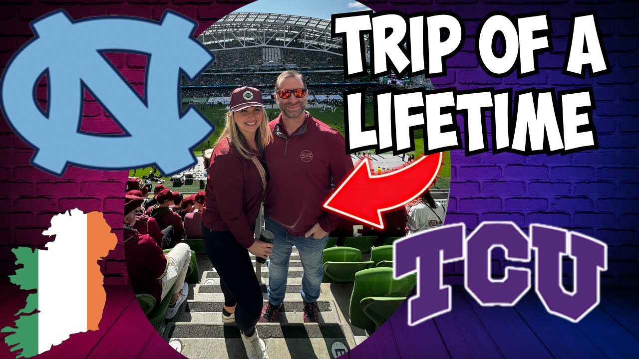 BREAKING: UNC vs. TCU in Dublin 2026: The Trip You CAN’T Afford to Miss ...