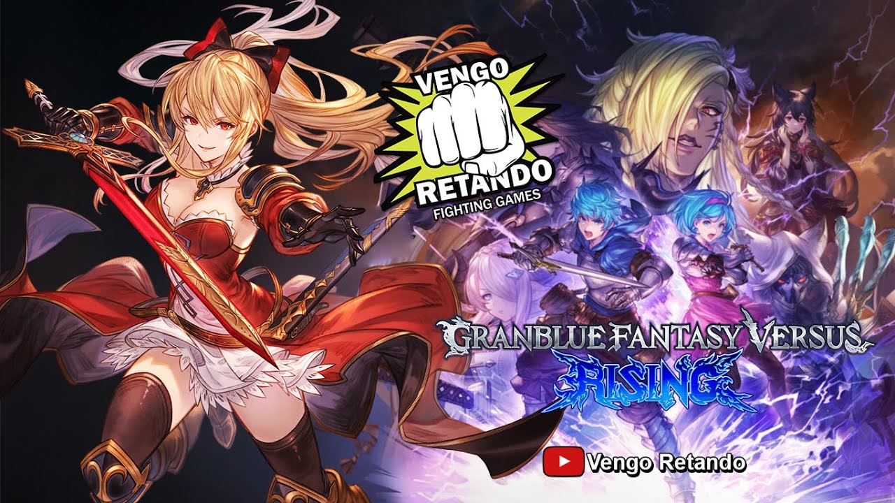 Granblue Fantasy Versus: Rising｜Vira Playthrough - Vengo Retando Arcade ...