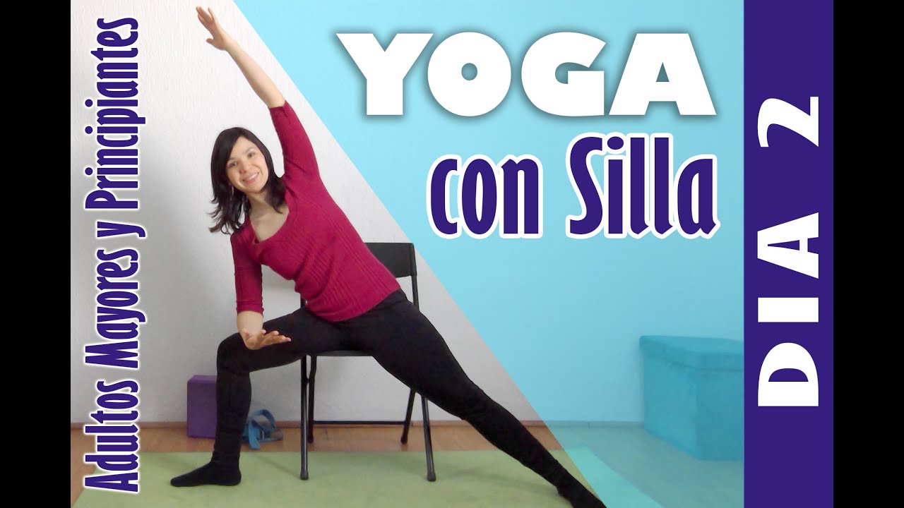 Yoga Adultos Mayores y Principiantes - Yoga con silla - YouTube