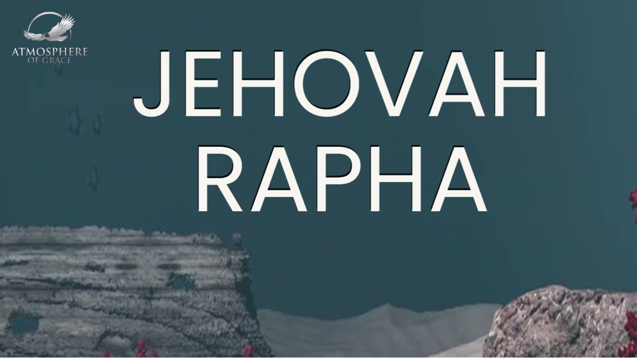 Jehovah Rapha - Divine Healing Through the Scriptures - YouTube