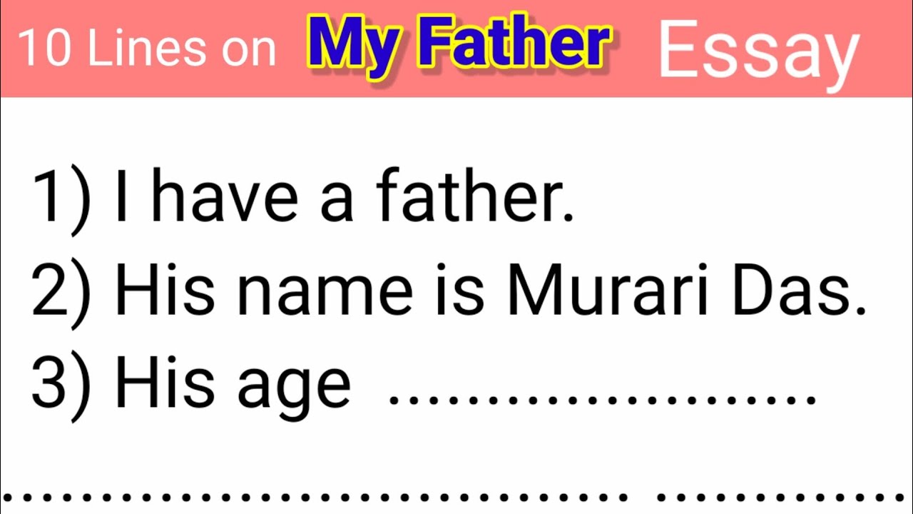 Essay On My Father In English Writing || 10 Lines On My Father In ...