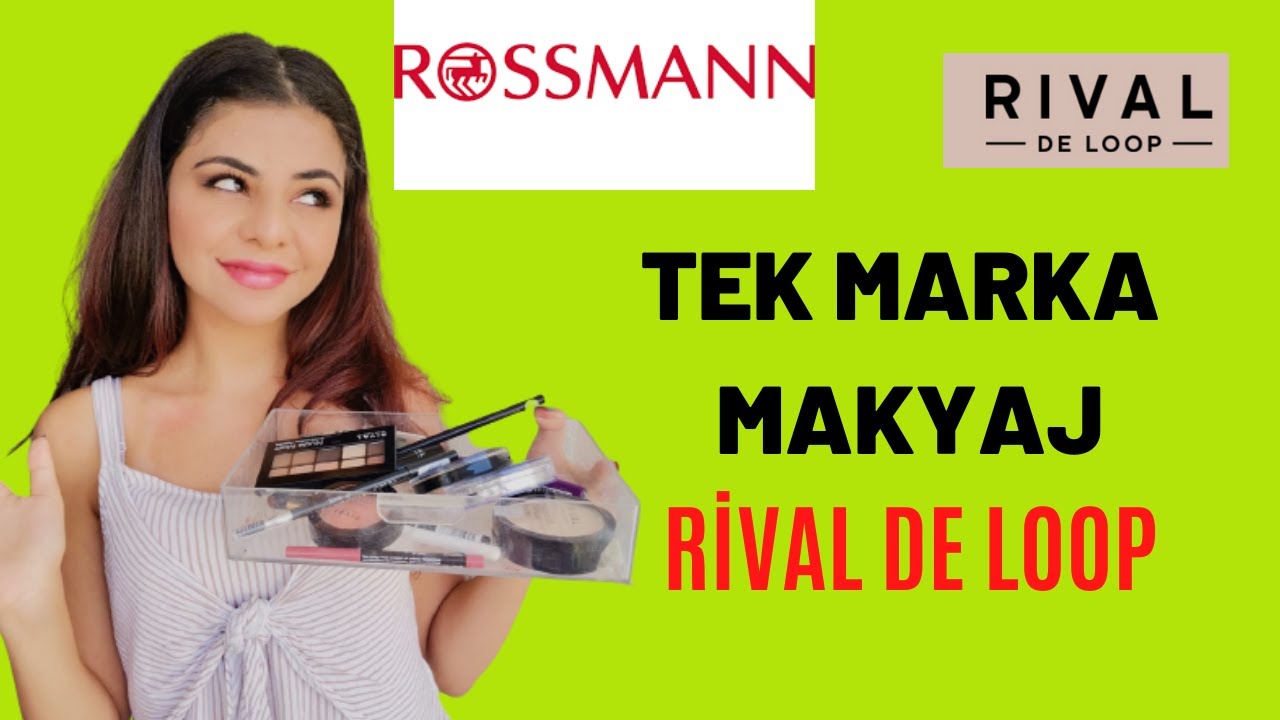 TEK MARKA MAKYAJ RİVAL DE LOOP - YouTube