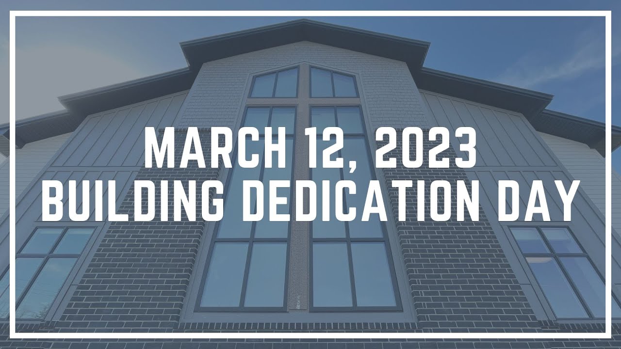 Building Dedication Service Recap - YouTube