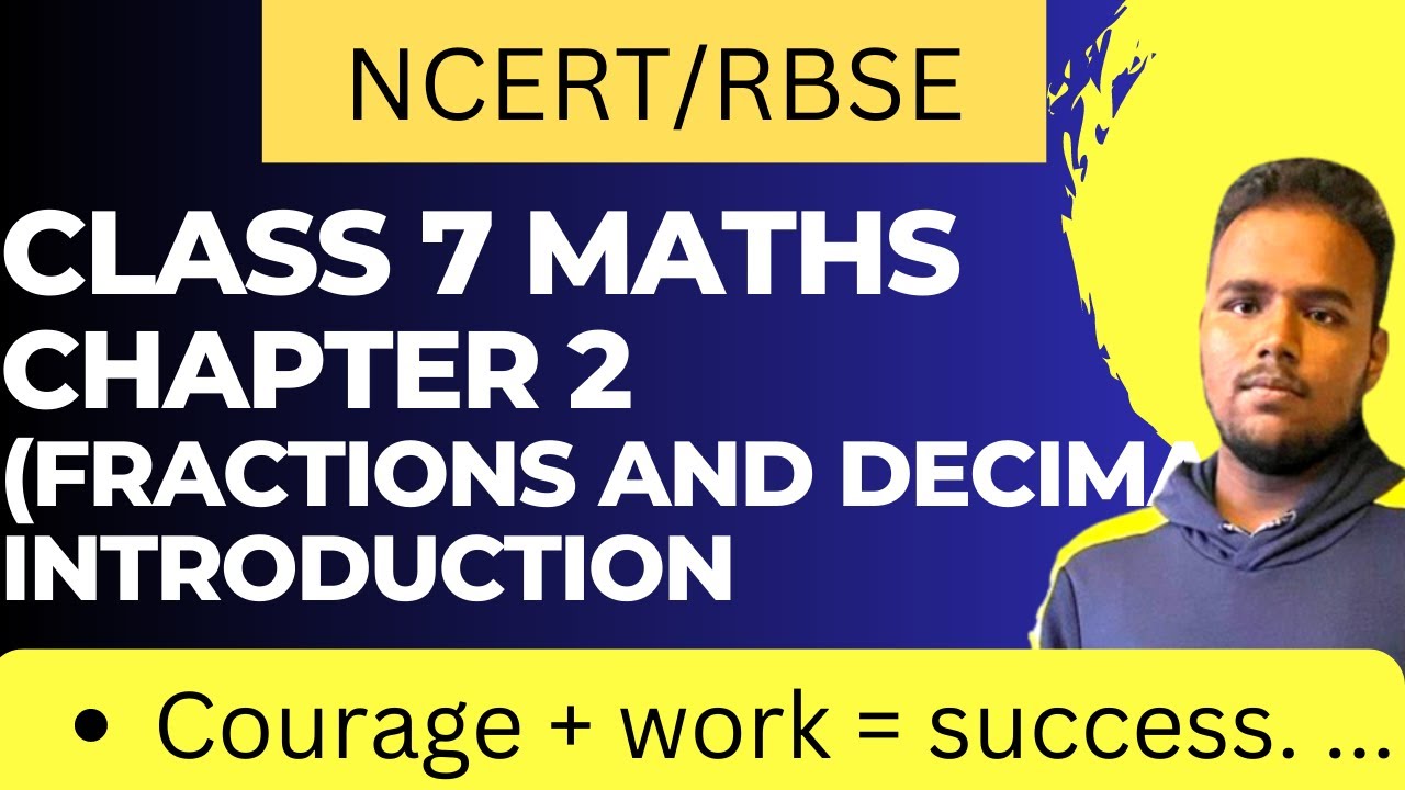 Chapter:2 (Introduction -1) Fractions and Decimals | Ncert Maths Class ...
