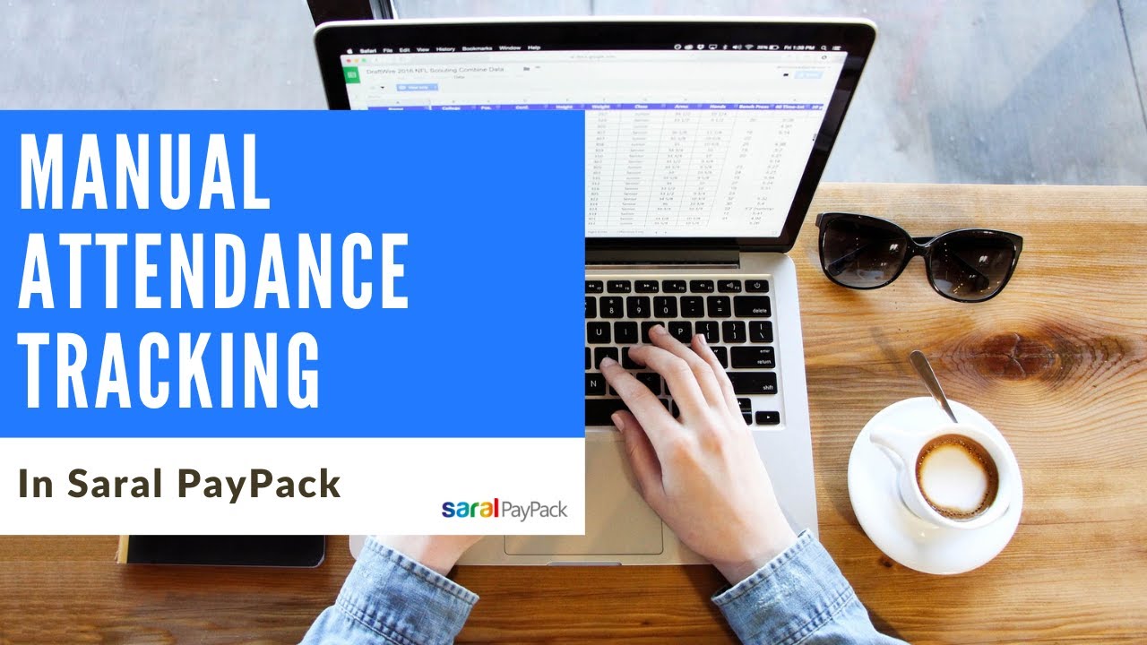 Manual Attendance Tracking in Saral PayPack - YouTube