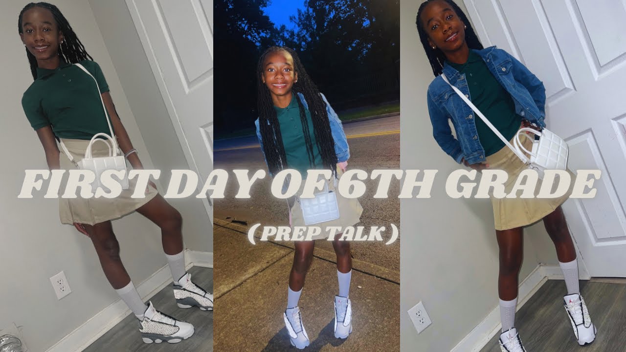 PREP TALK : RERE FIRST DAY OF SCHOOL * 6TH GRADE * 🩶‼️ - YouTube