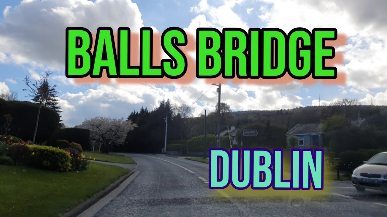 Balls Bridge Dublin Ireland - YouTube