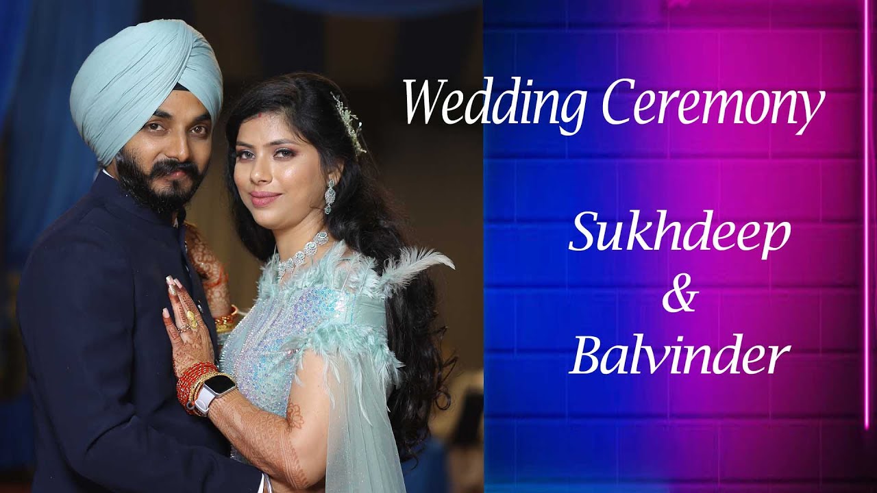 WEDDING CEREMONY || SUKHDEEP & BALVINDER || GURMEET PHOTO STUDIO KSP 9837930082 - YouTube