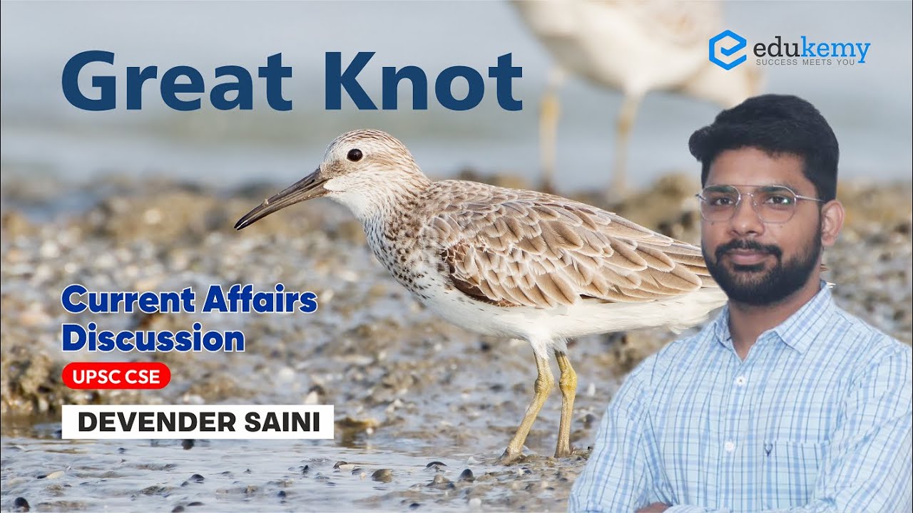 Great Knot | Current Affairs Discussion | Devender Saini | Edukemy - YouTube
