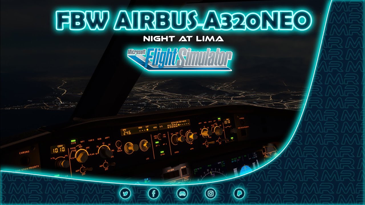 MSFS 2020 - FBW A320 NEO - NIGHT AT LIMA - YouTube
