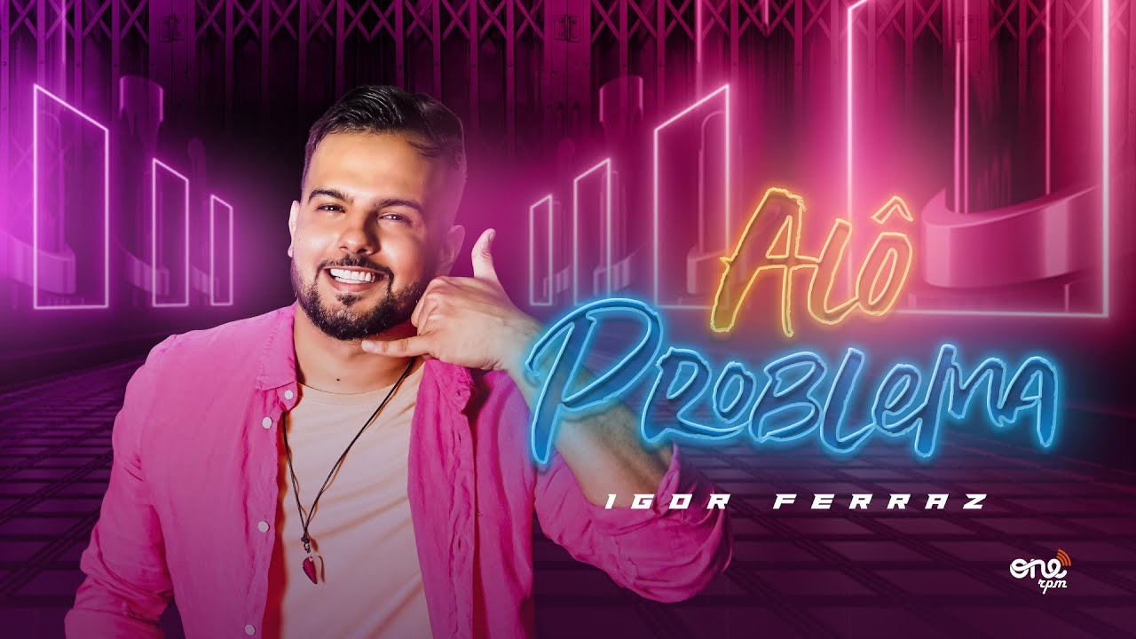 Alô Problema - Igor Ferraz - YouTube