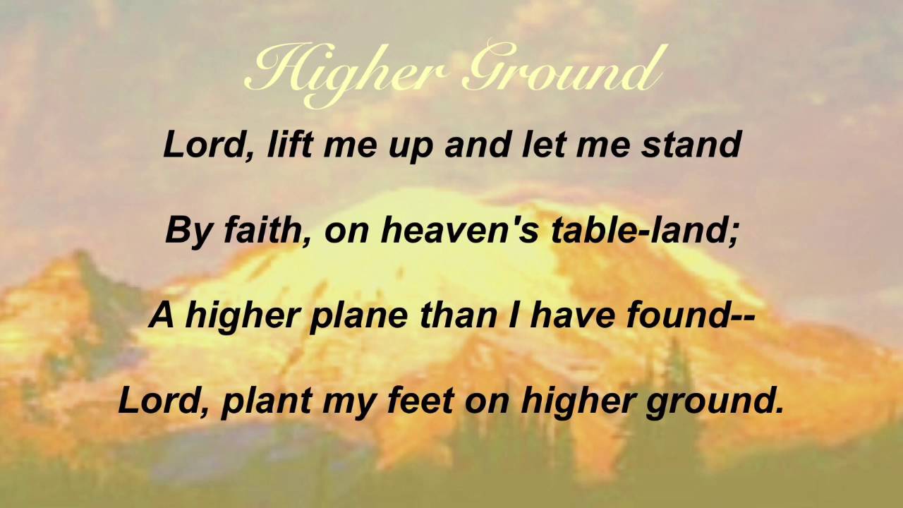 Higher Ground (Presbyterian Hymnal #399) - YouTube