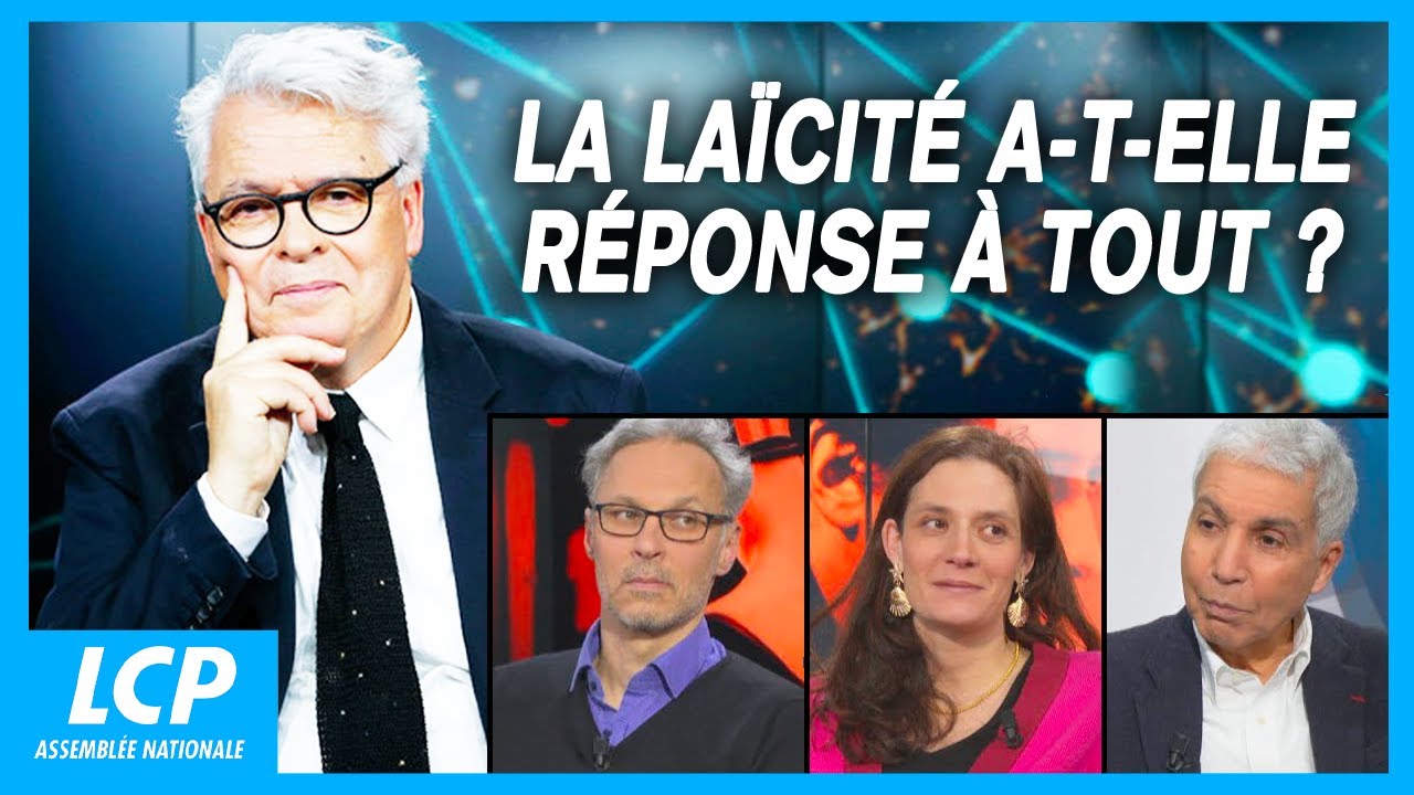 La Laïcité a-t-elle réponse à tout ? - Ces idées qui gouvernent le ...