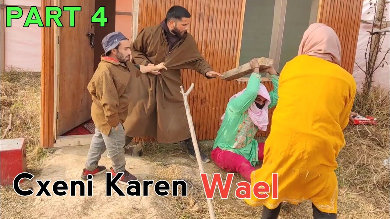 cxeni karen Wael | PART 4 | Kashmiri drama - YouTube