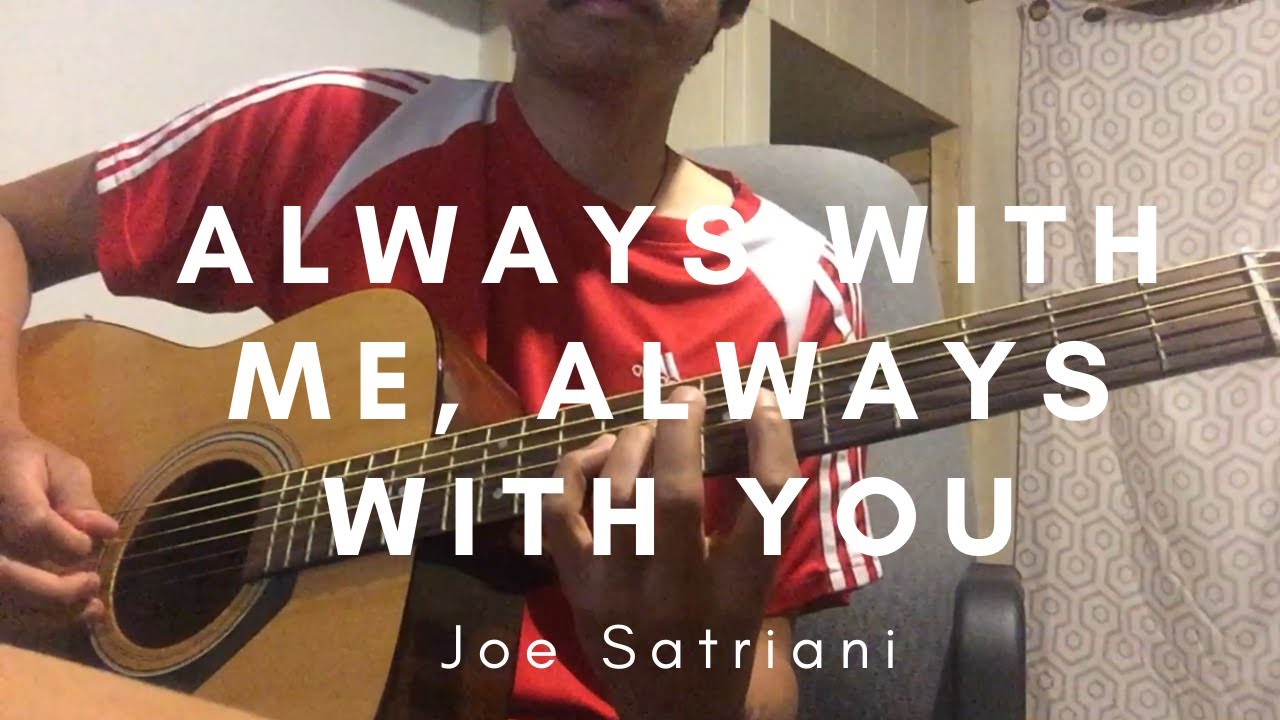 Always With Me, Always With You - Joe Satriani (Cover) - YouTube