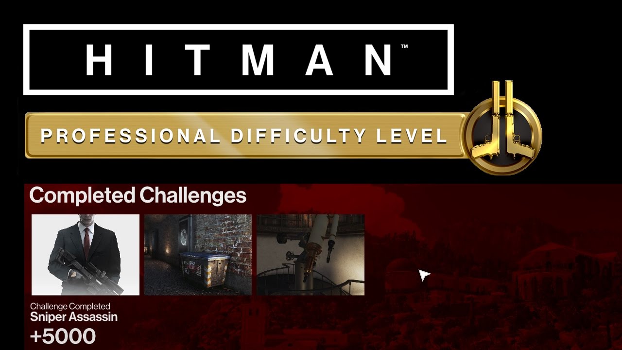 HITMAN Professional Mode Challenges - Sapienza - Sniper Assassin, An ...