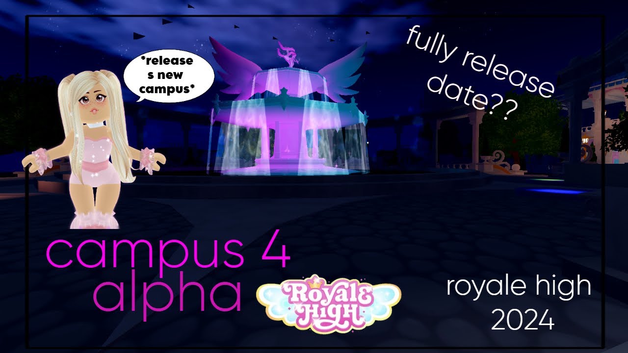Campus 4-Alptha Castel Tour/Royale High Update - YouTube