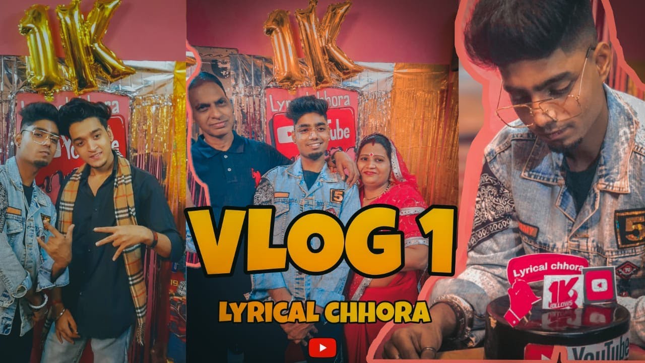 Lyrical chhora (vlog#1) 1K celebration - YouTube