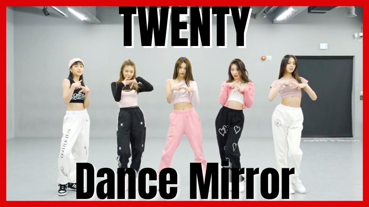 ITZY 'TWENTY' Dance Practice Mirror - YouTube