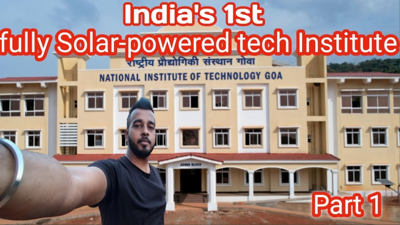 National Institute of Technology Goa | NIT Goa | NIT Cuncolim Goa - YouTube
