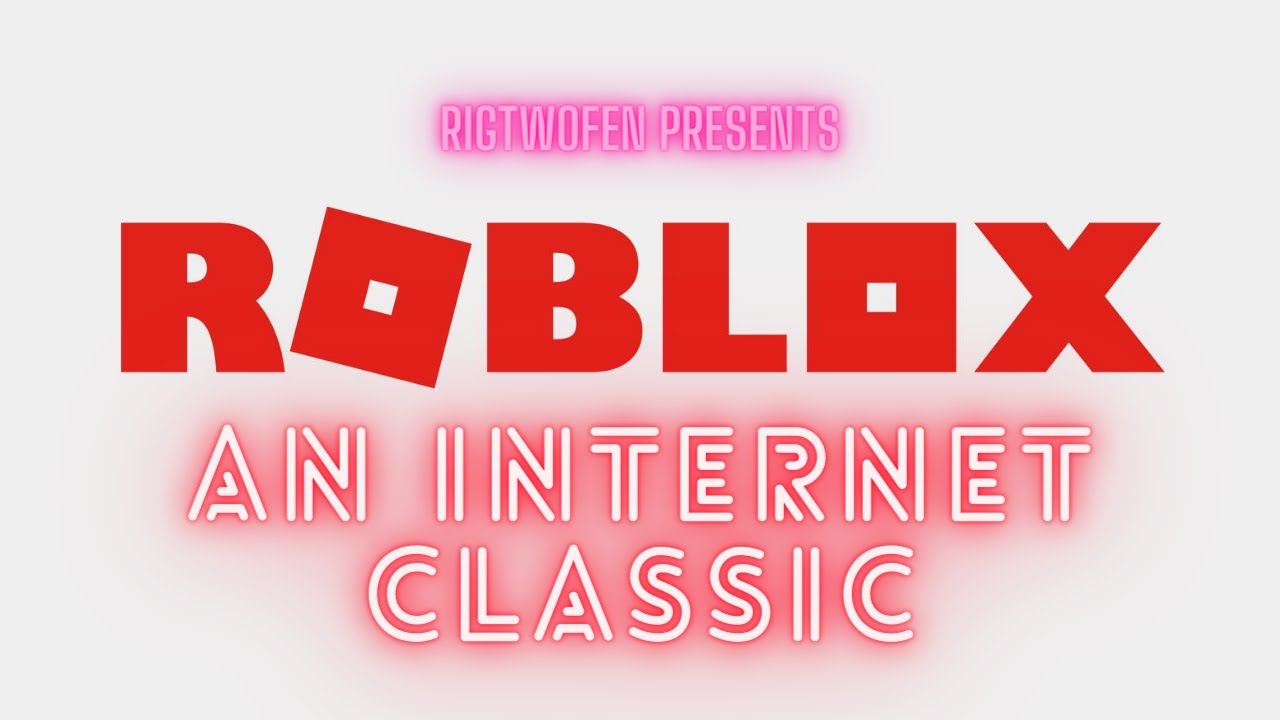 Roblox: An Internet Classic (Video Essay) - YouTube