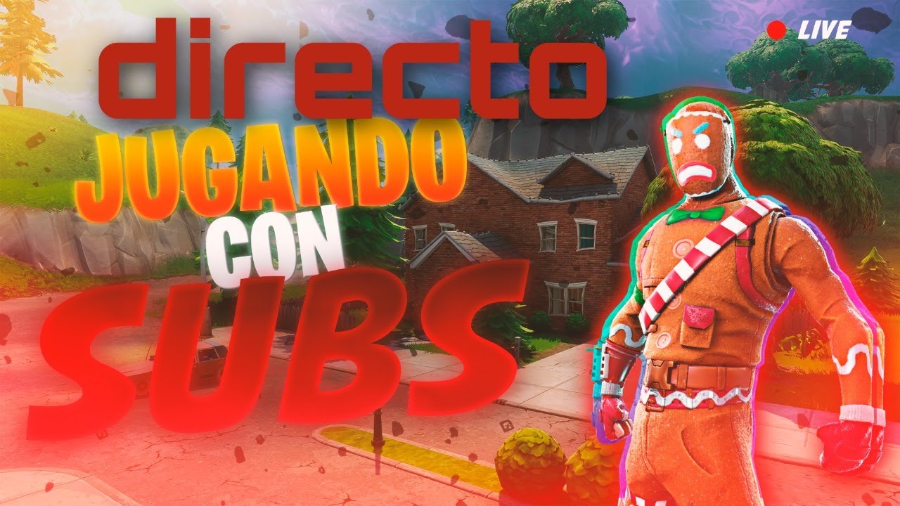 🔴Ahora"Jugando con subs"(Esperando evento final) - YouTube