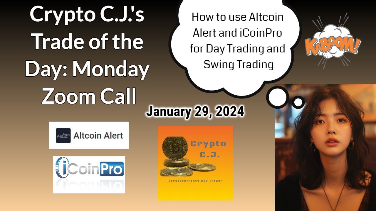 Crypto C.J.'s Monday Night Zoom: Fast Profits with Altcoin Alert & iCoinPro: 1/29/2024 - YouTube