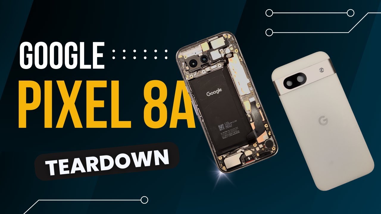 Google Pixel 8a Teardown - YouTube