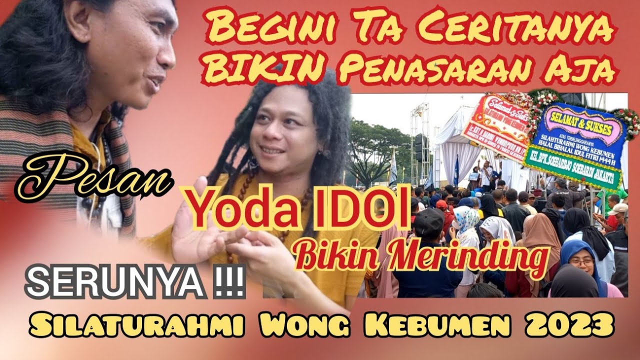 Serunya Bareng YODA IDOL di Silaturahmi Wong Kebumen 2023 // Museum ...