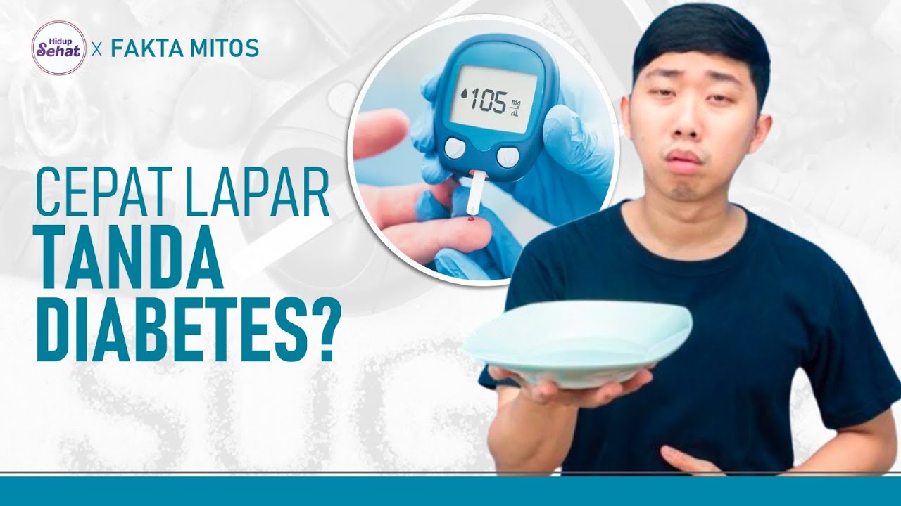 Benarkah Sering Lapar Adalah Salah Satu Gejala Diabetes? | Hidup Sehat ...