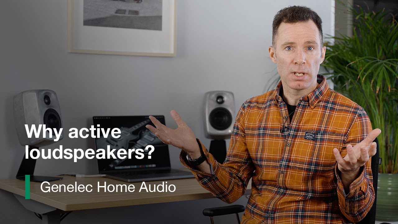 Genelec Home Audio | Why active loudspeakers? - YouTube