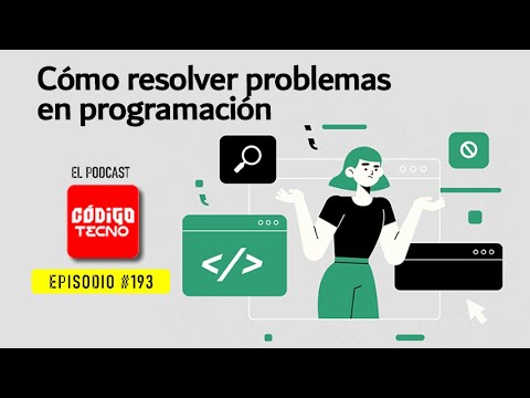 193 - Cómo resolver problemas en programación - CodigoTecno - YouTube