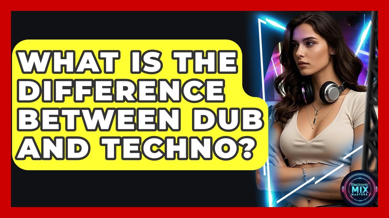 What Is The Difference Between Dub And Techno? - Electronic Mix Masters ...