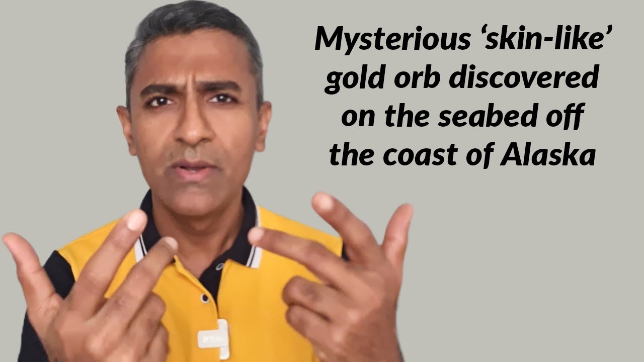 Mysterious 'skin-like' gold orb discovered on the seabed off the coast ...