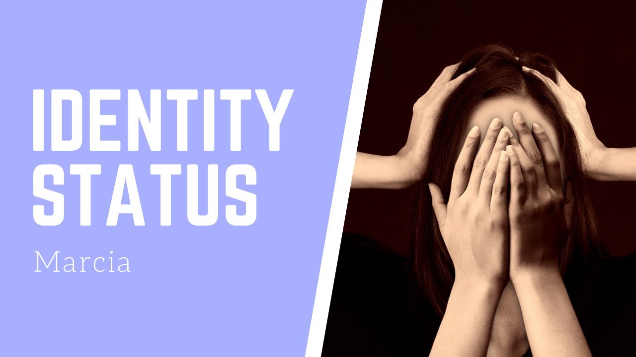 Marcia: Identity Status - YouTube