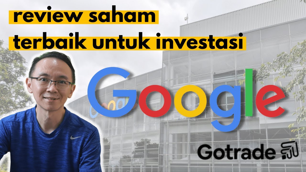GOOGLE - Review Saham - Saham US Terbaik Untuk Investasi - YouTube
