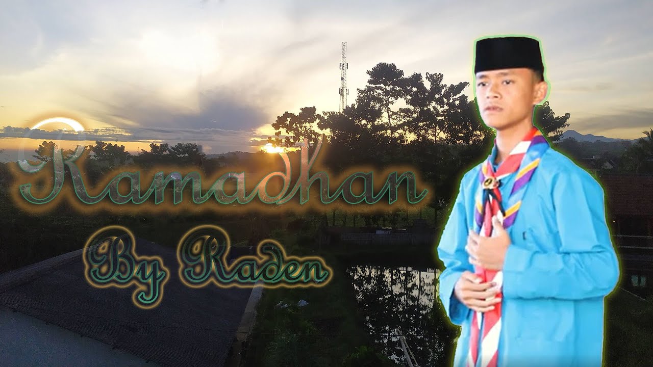 Ramadhan By Raden - YouTube