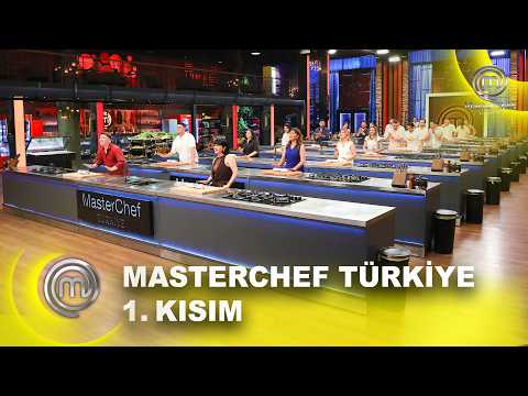 MasterChef Türkiye 2026 1. Kısım | 10.08.2026  @masterchefturkiye​